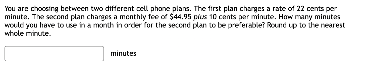 Solved You are choosing between two different cell phone | Chegg.com