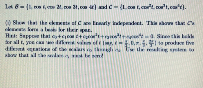 Solved Let B = {1, cos t, cos 2t, cos 3t.cos 41) and C = | Chegg.com