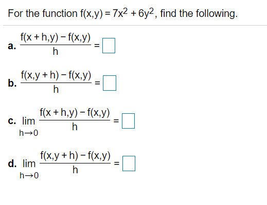 Solved For the function f(x,y) = 7x2 + 6y2, find the | Chegg.com