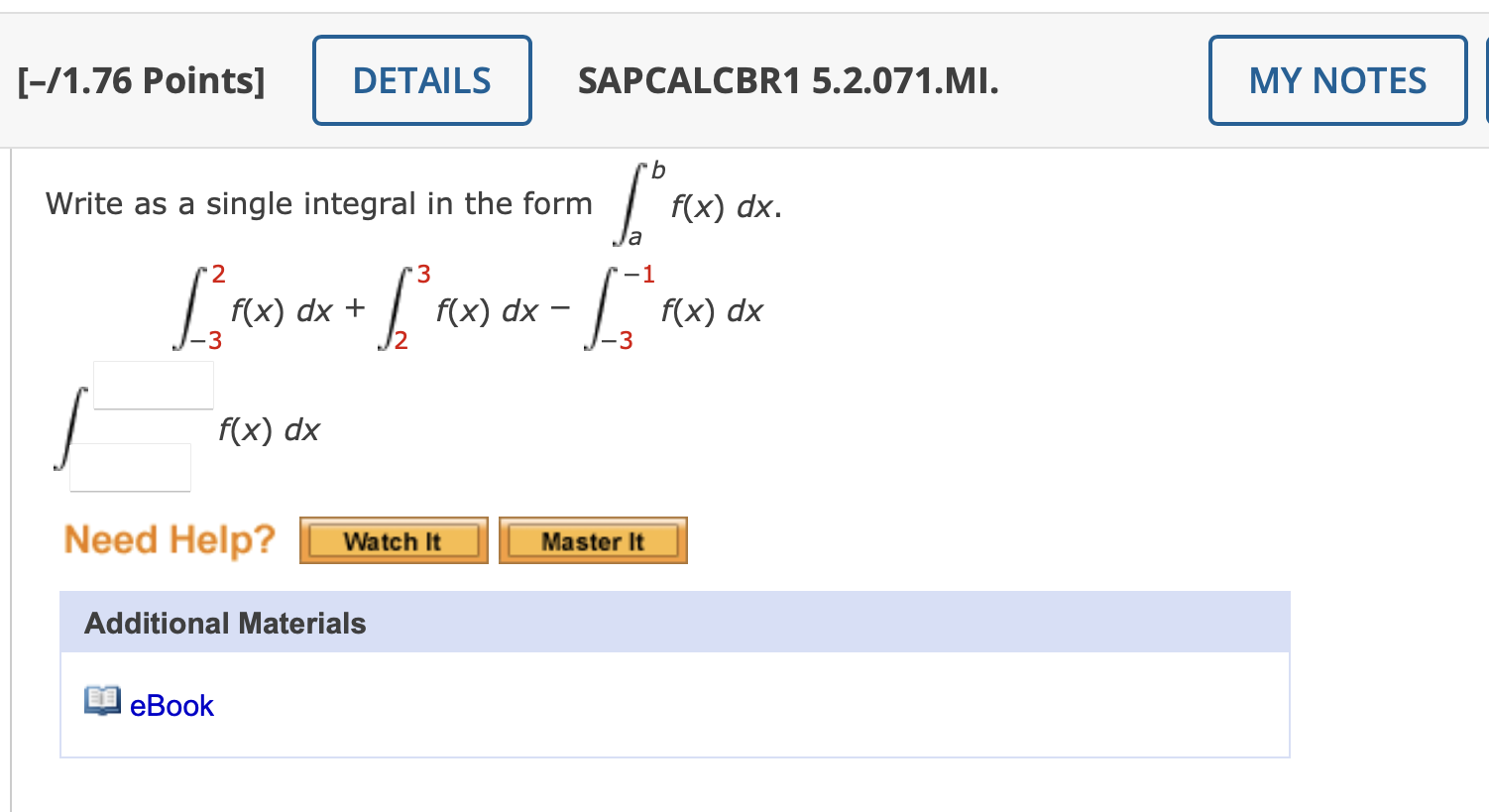 Solved Write as a single integral in the form ∫abf(x)dx. | Chegg.com