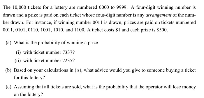 Solved The 10,000 tickets for a lottery are numbered 0000 to | Chegg.com