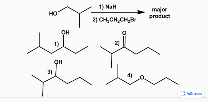 Solved 1) NaH major product 2) CH3CH2CH2Br OH [] Fullscreen | Chegg.com