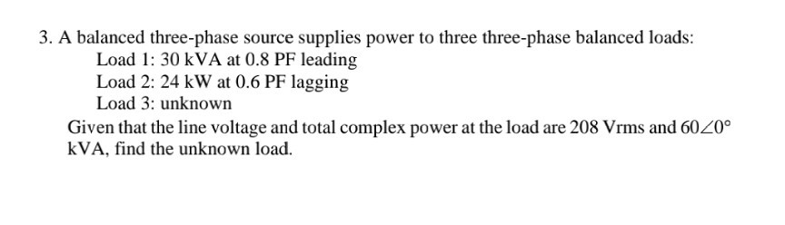 Solved 3. A balanced three-phase source supplies power to | Chegg.com