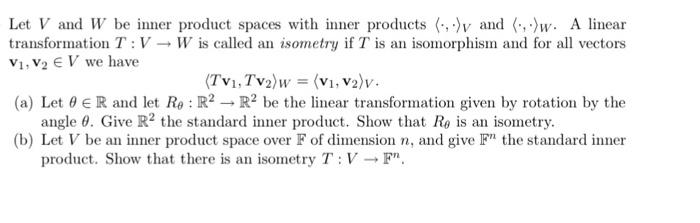 Solved A linear Let V and W be inner product spaces with | Chegg.com