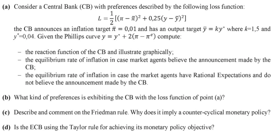 Solved (a) Consider a Central Bank (CB) with preferences | Chegg.com