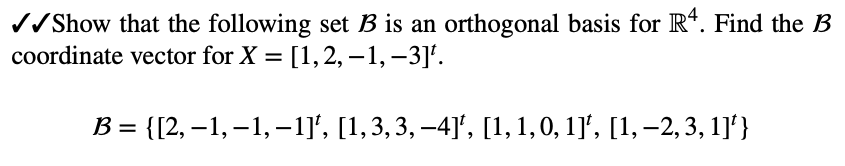 Solved Show that the following set B is an orthogonal basis | Chegg.com