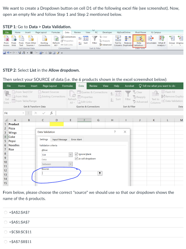 Solved We want to create a Dropdown button on cell D1 of the | Chegg.com