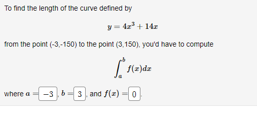 Solved To find the length of the curve defined by y=4x3+14x | Chegg.com