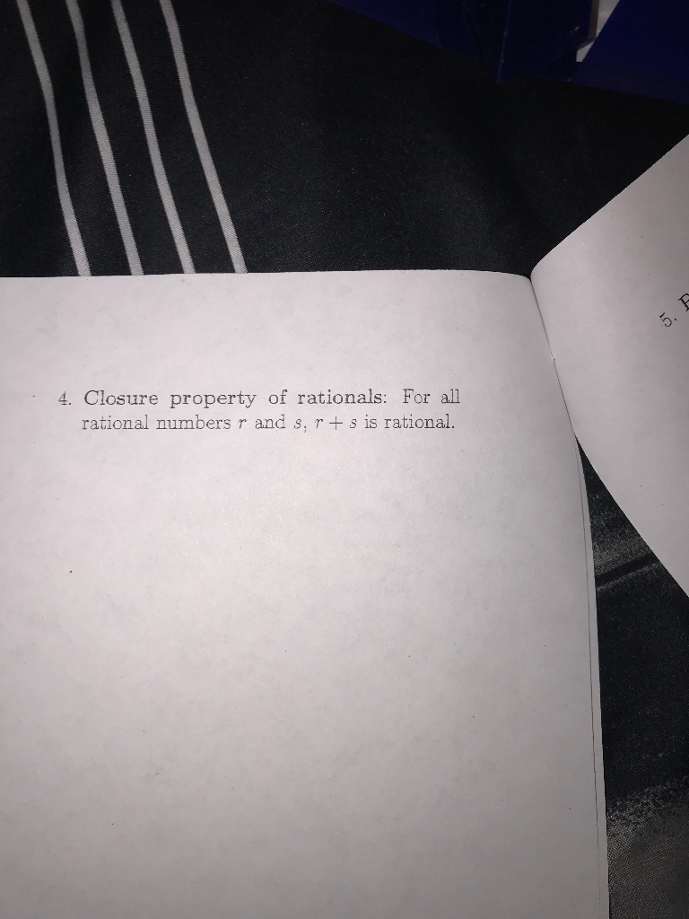 Solved 4. Closure property of rationals: For all rational | Chegg.com
