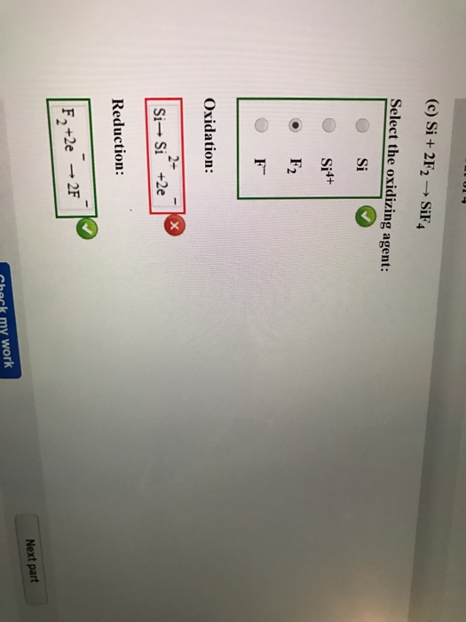 Solved (c) Si + 2F2 → SiF4 Select the oxidizing agent: Si | Chegg.com