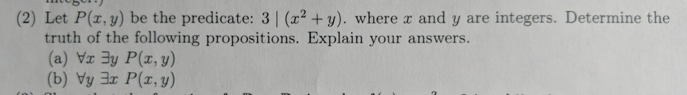 Solved (2) Let P(x, y) be the predicate: 3 (x2 y). where z | Chegg.com