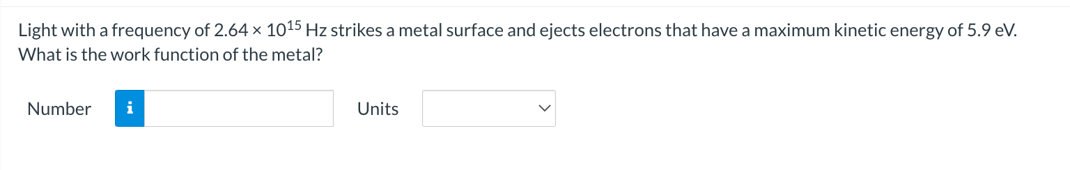 Solved Light with a frequency of 2.64×1015 Hz strikes a | Chegg.com