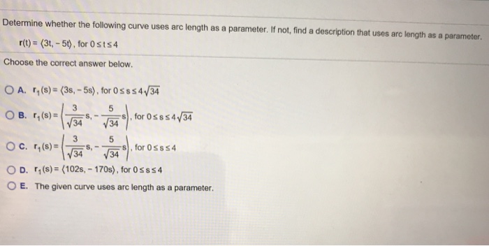 Solved Determine whether the following curve uses arc length | Chegg.com