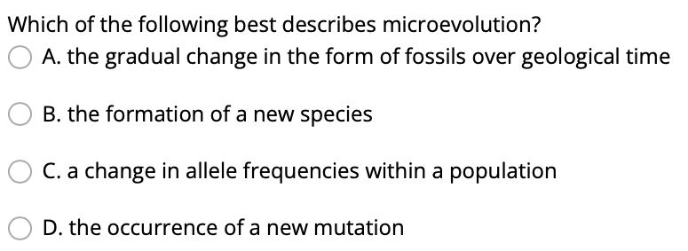 Solved Which of the following best describes microevolution? | Chegg.com