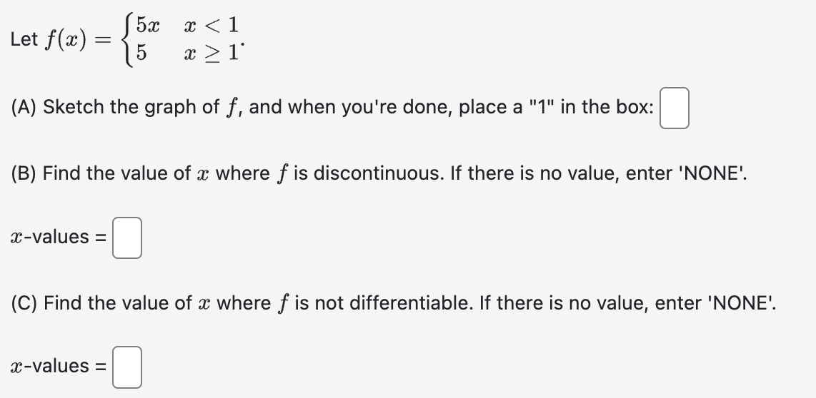 Solved Let f(x)={5x,x