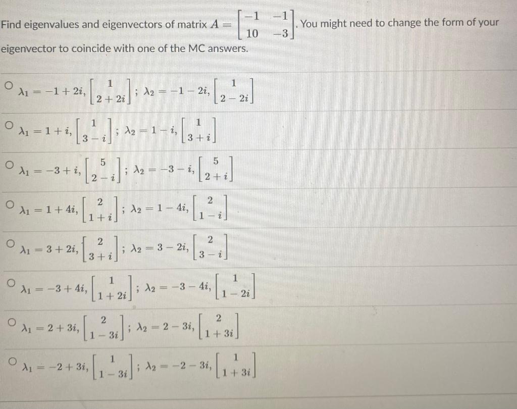 Solved Find eigenvalues and eigenvectors of matrix A= 10 | Chegg.com