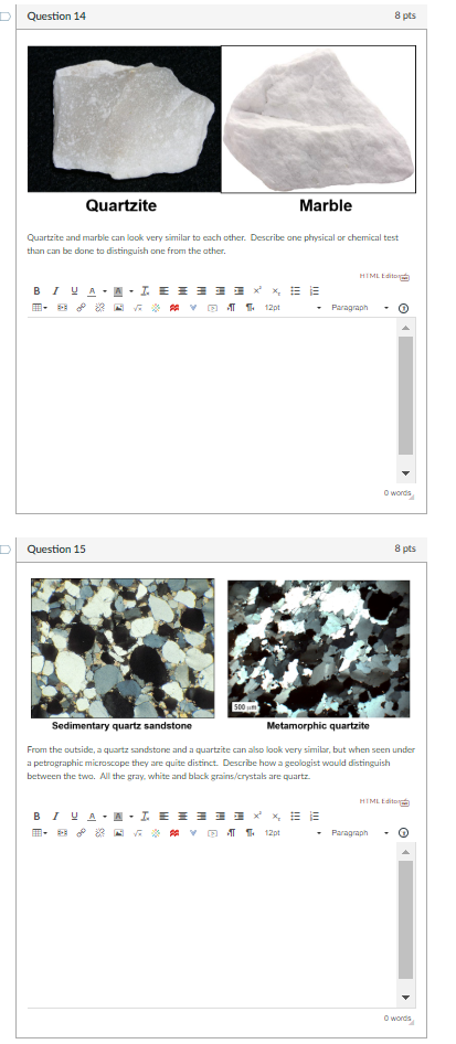Solved | Question 14 8 pts Quartzite Marble Quartzite and | Chegg.com