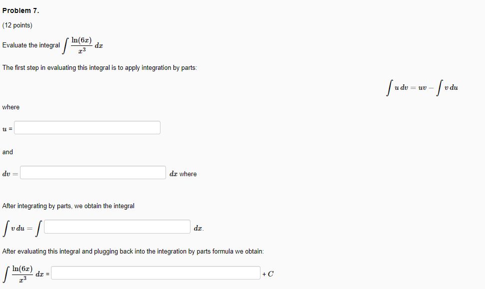 Solved Problem 7. (12 points) Evaluate the integral | Chegg.com