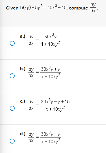 Solved \\[ \\ln (x y)+5 y^{2}=10 x^{3}+15, \\text { compute | Chegg.com