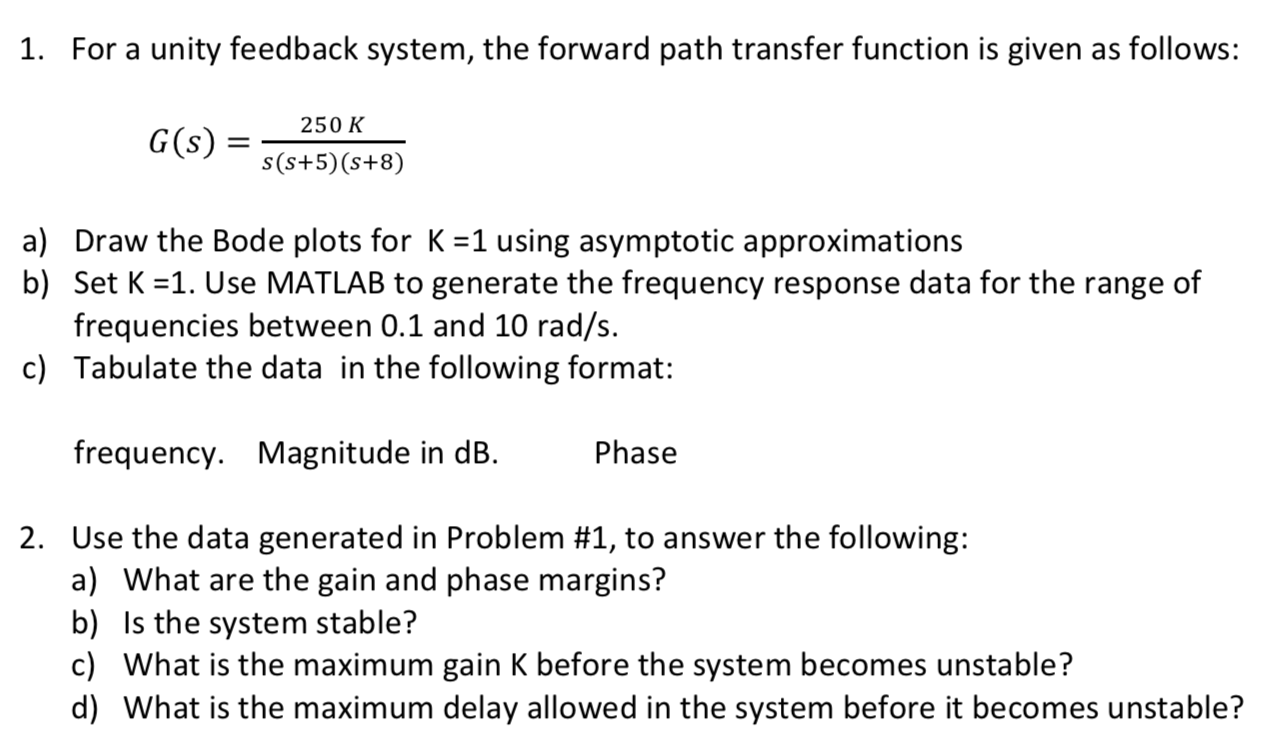 Solved 1. For a unity feedback system, the forward path | Chegg.com
