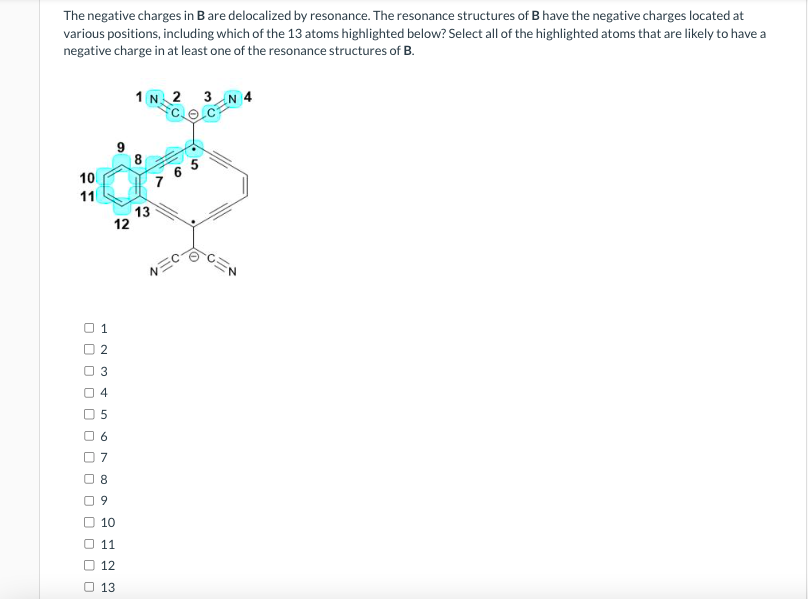 Solved The negative charges in B are delocalized by | Chegg.com