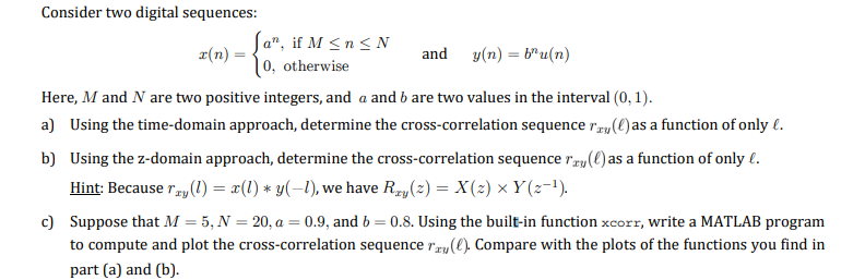 Consider two digital sequences: a" i MnN and (n)n , | Chegg.com