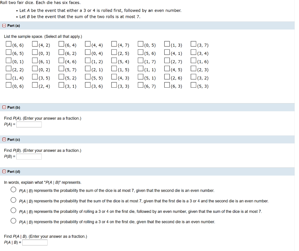 Solved Roll two fair dice. Each die has six faces. • Let A | Chegg.com