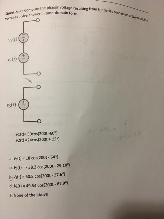 Solved Question 6: Compute the phasor voltage resulting from | Chegg.com
