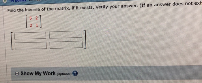 Solved Find the inverse of the matrix, if it exists. Verify | Chegg.com