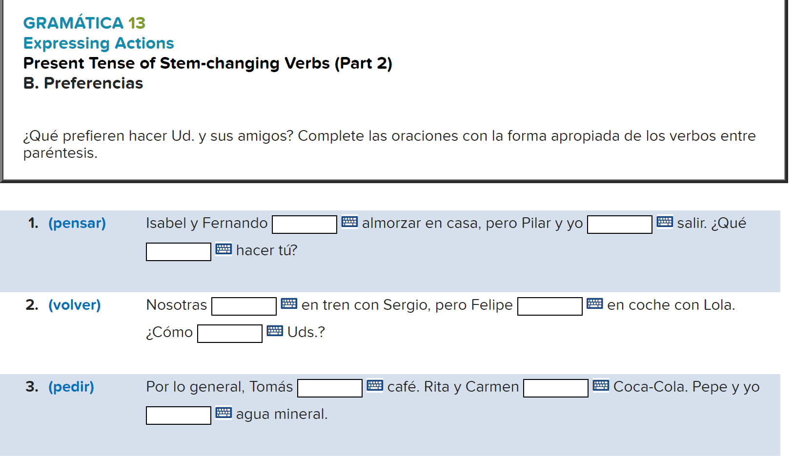 ¿Recuerda Ud.? Verbos que cambian el radical Complete | Chegg.com