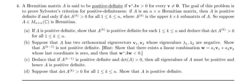 Solved 4. A Hermitian matrix A is said to be | Chegg.com