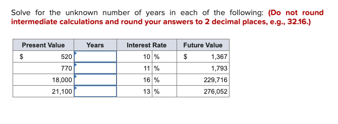 Solved Solve for the unknown number of years in each of the | Chegg.com