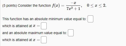 Solved (5 points) Consider the function f(x)=7x2+1−x,0≤x≤2 | Chegg.com