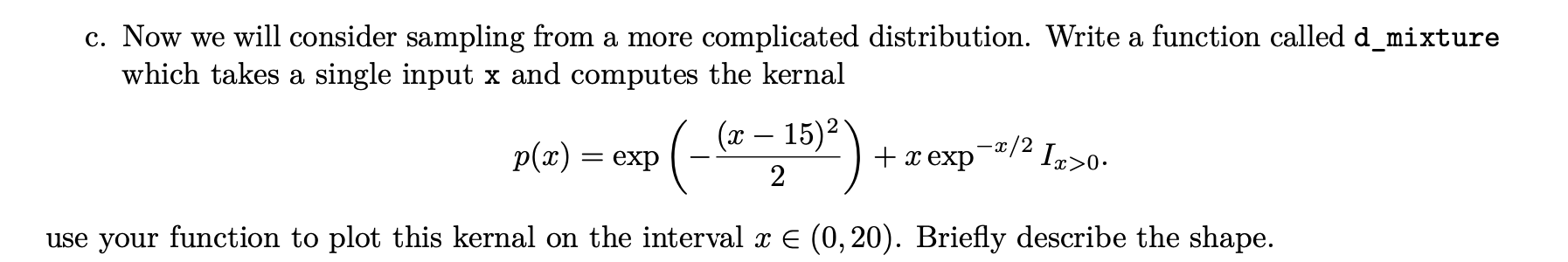Solved C Now We Will Consider Sampling From A More