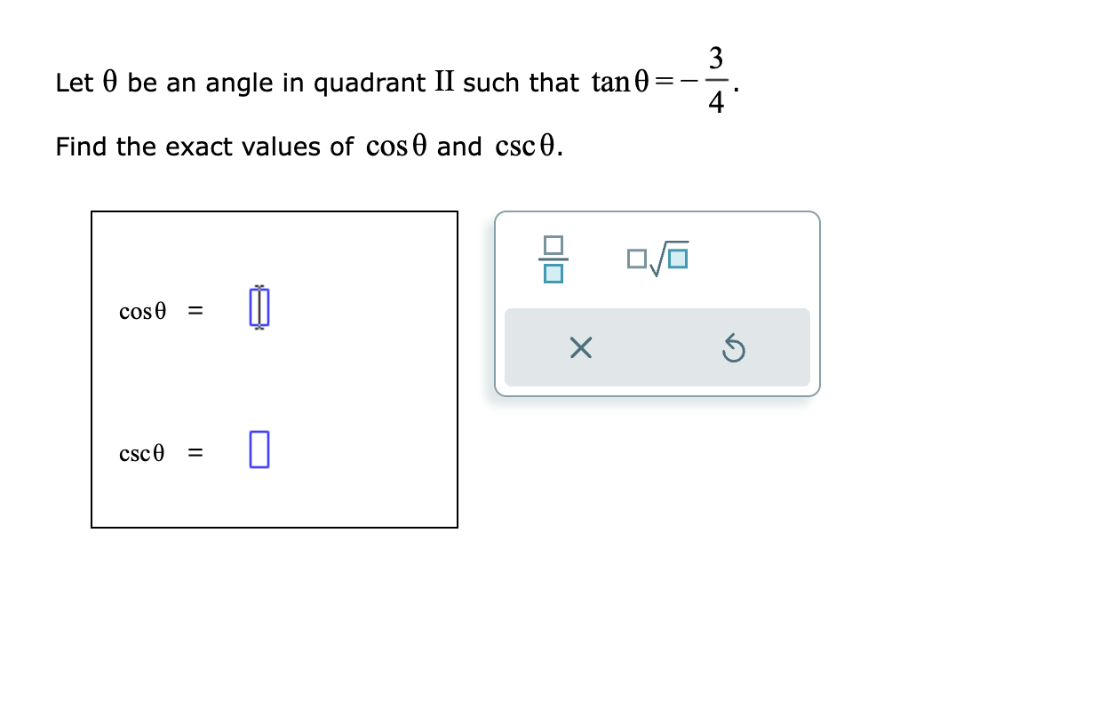 Solved Let θ be an angle in quadrant II such that tanθ=−43. | Chegg.com