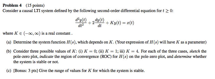 Solved Problem 4 (15 points) Consider a causal LTI system | Chegg.com