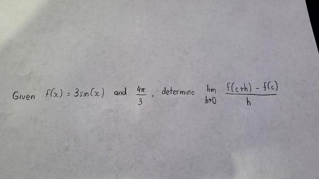 Solved Given f(x)=3sin(x) and 34π, determine | Chegg.com