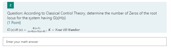 Solved 2 Question: According to Classical Control Theory, | Chegg.com