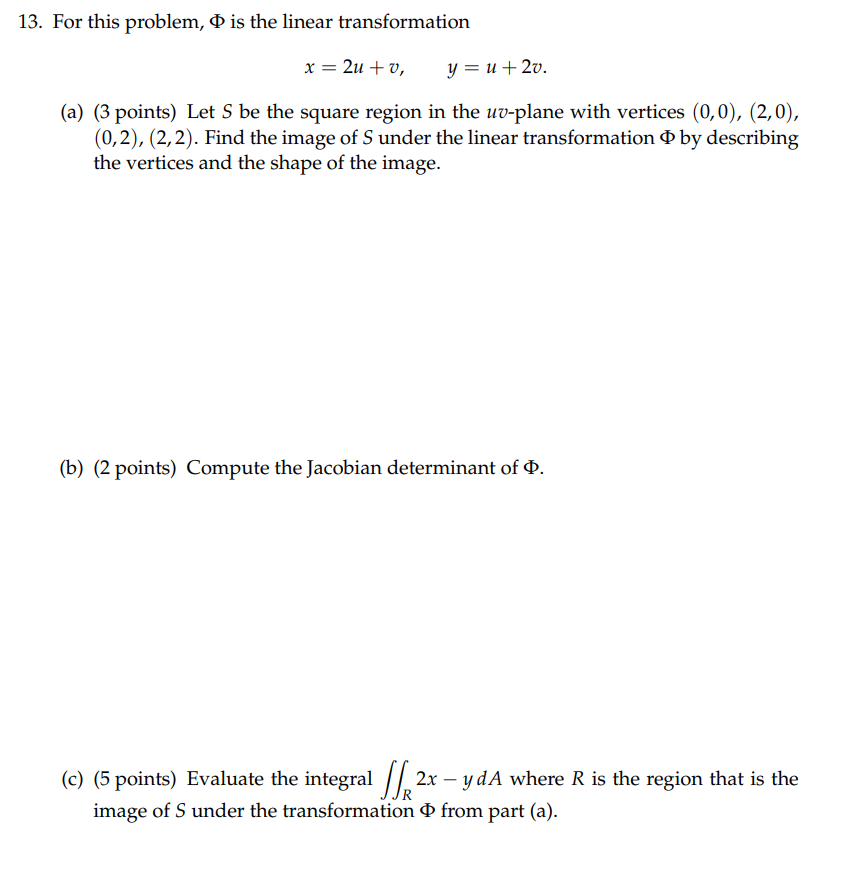 Solved 13. For this problem, Φ is the linear transformation | Chegg.com