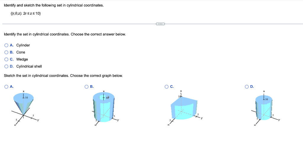 Solved Identify and sketch the following set in cylindrical | Chegg.com