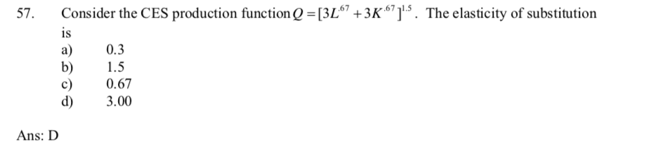 Solved 57. Consider the CES production function Q = [3L7 | Chegg.com