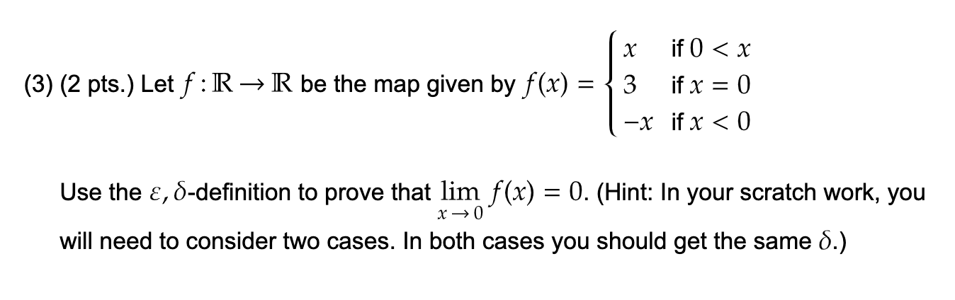 Solved (3) (2 pts.) Let f:R→R be the map given by | Chegg.com