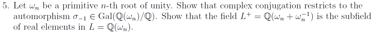 Solved 5. Let wn be a primitive n-th root of unity. Show | Chegg.com