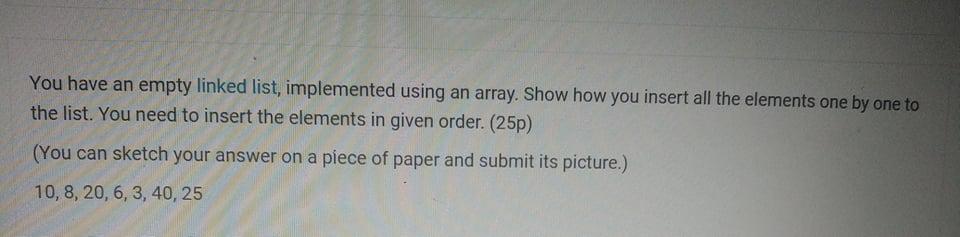 Solved You have an empty linked list, implemented using an | Chegg.com