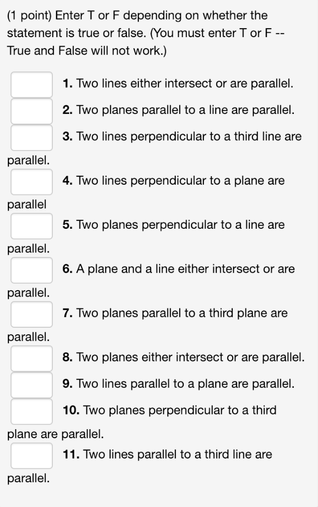 Solved (1 point) Enter T or F depending on whether the | Chegg.com