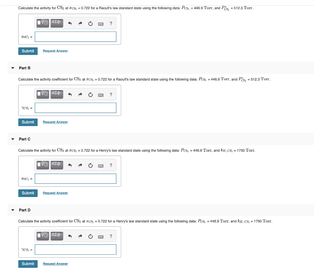 Solved Calculate the activity for CS2 at ICS, = 0.722 for a | Chegg.com