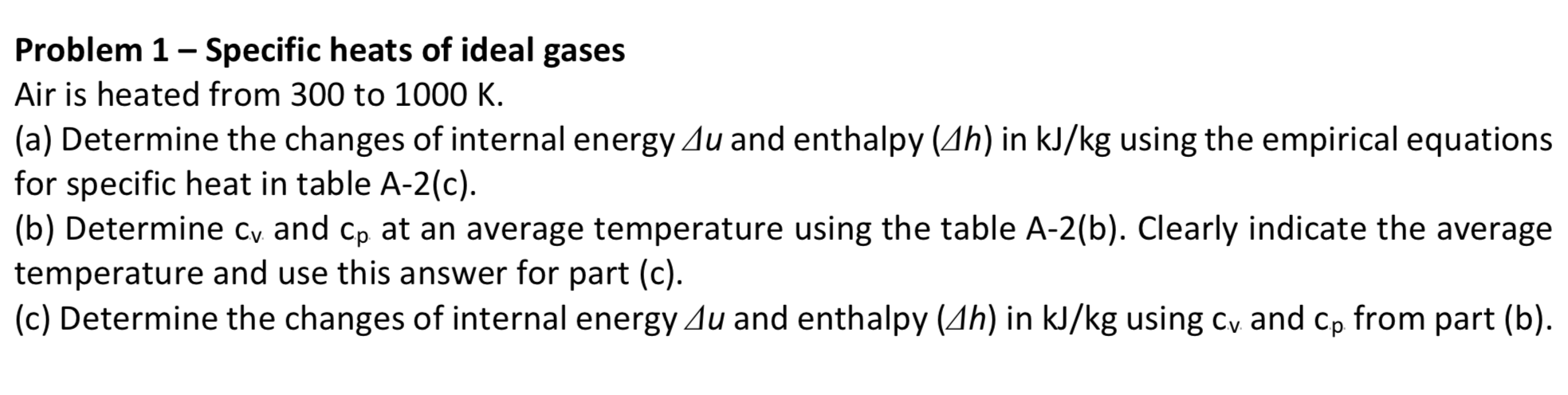 Solved Problem 1 - Specific heats of ideal gases Air is | Chegg.com