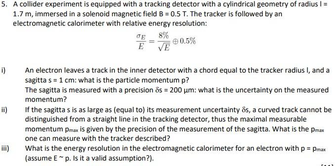 Solved A collider experiment is equipped with a tracking | Chegg.com