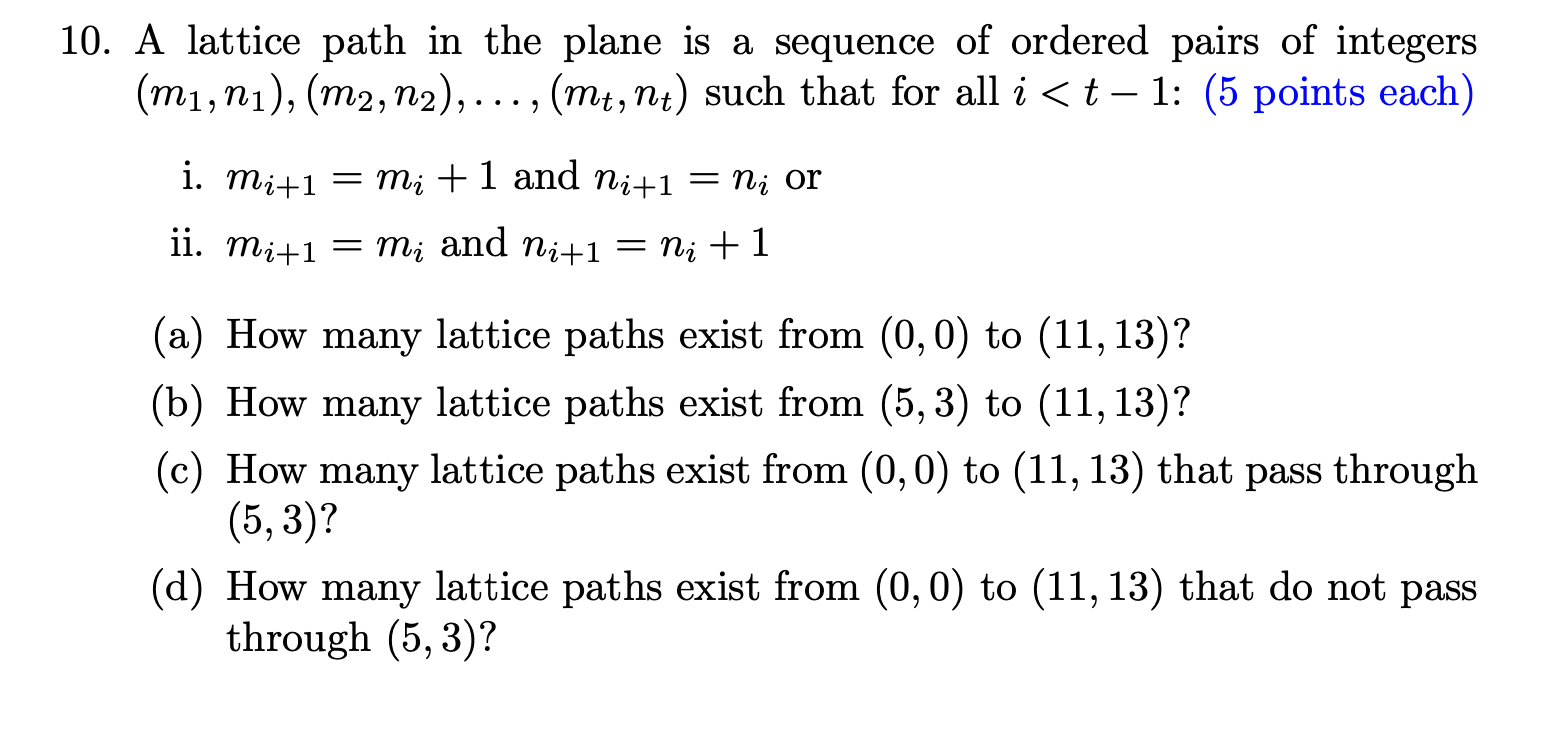 Solved 10. A lattice path in the plane is a sequence of | Chegg.com