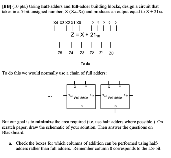 Solved [BB] (10 pts.) Using half-adders and full-adder | Chegg.com